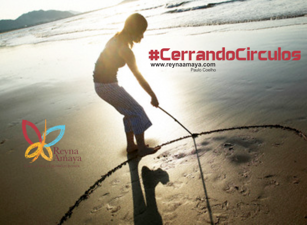 #CerrandoCirculos de Paulo Coelho - Reyna Amaya - Coach de Vida y ...
